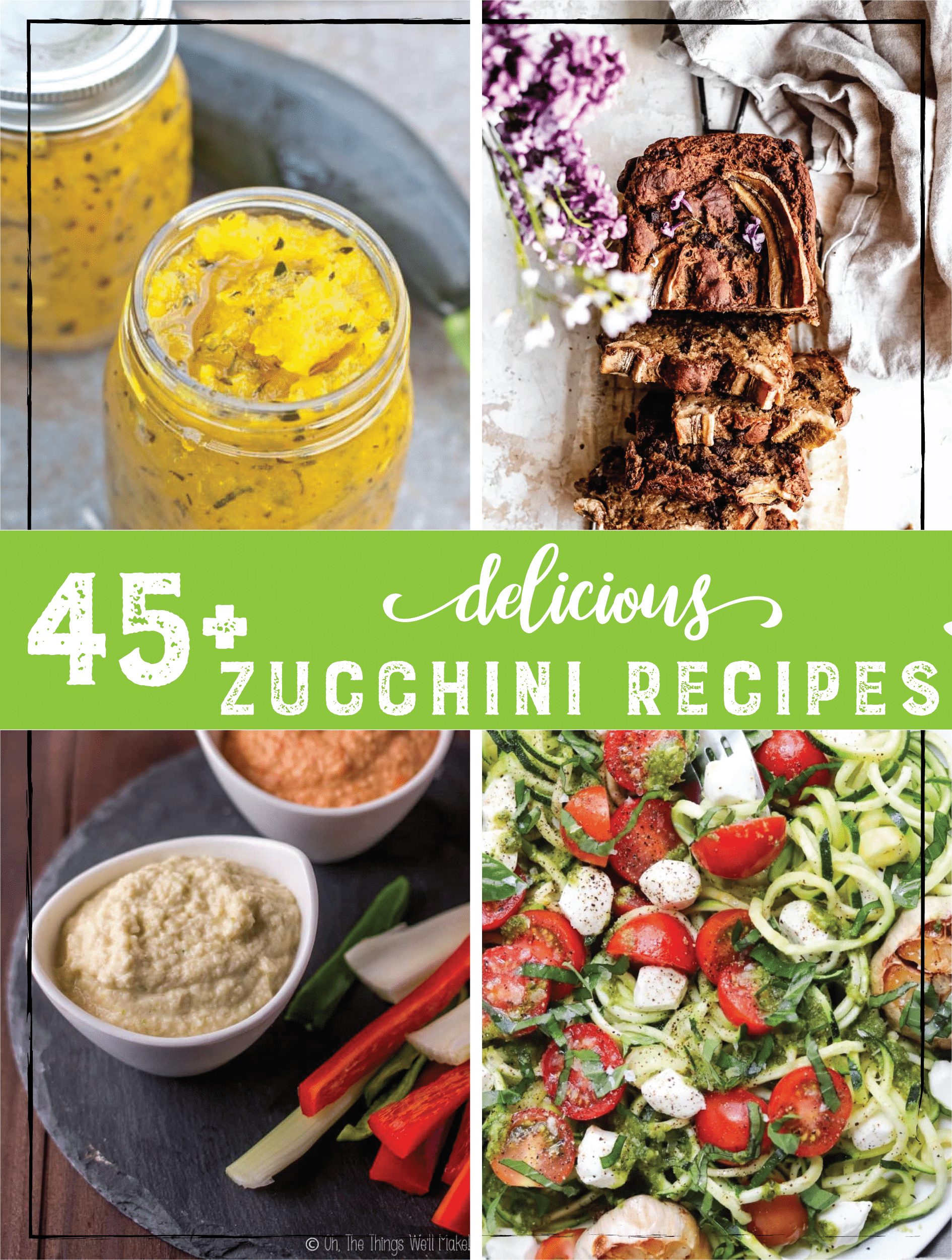 45+ Best Delicious Zucchini Recipes - Home Sweet Farm Home